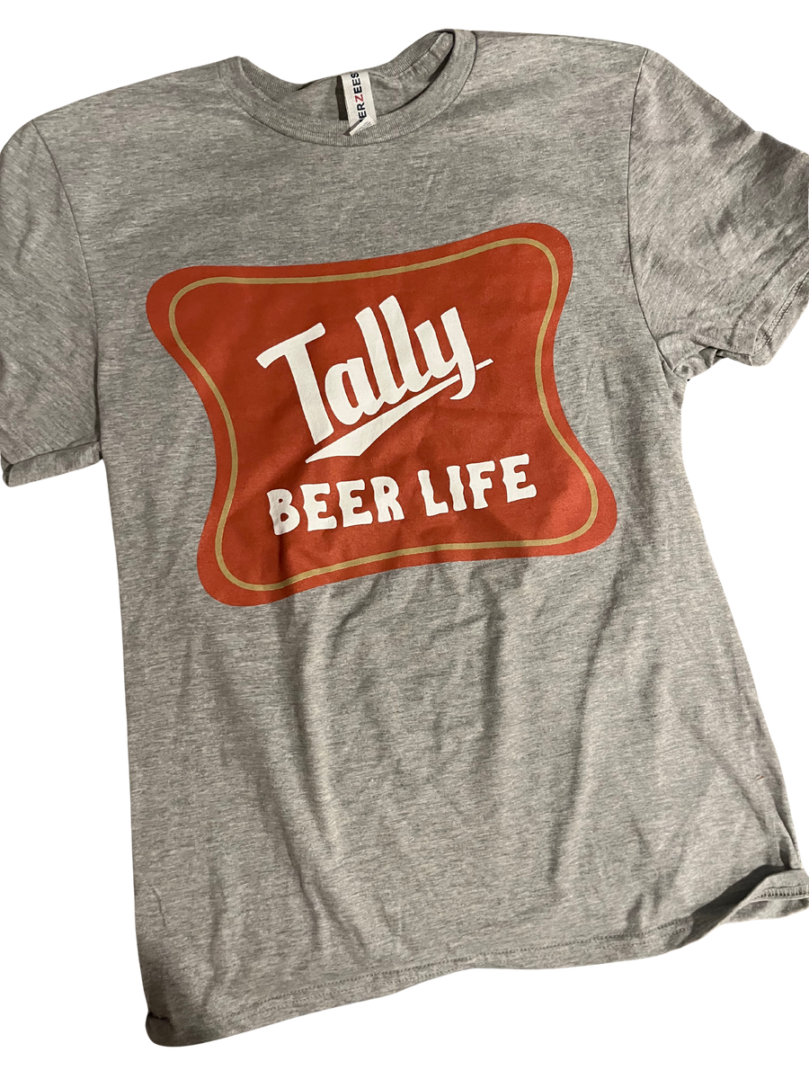 "Tally Beer Life" Gray – TLHBeerSociety